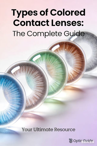 Types of Colored Contact Lenses: The Complete Guide (2026) – Wooeye